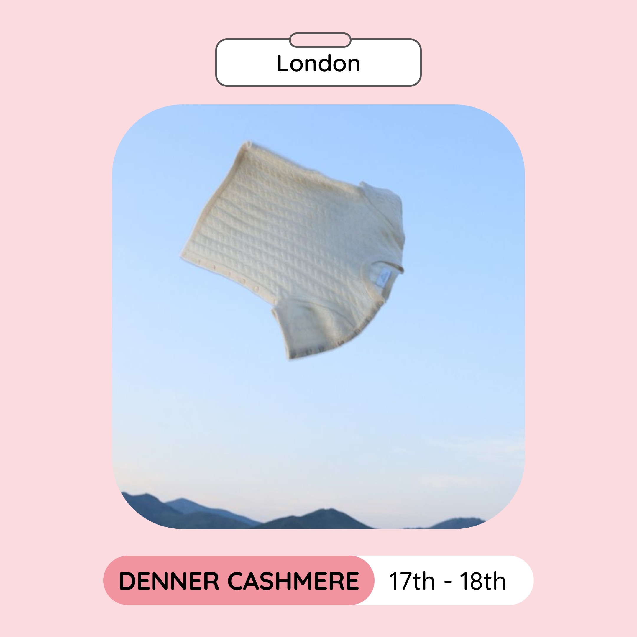 Denner Cashmere Sample Sale, London, February 2025