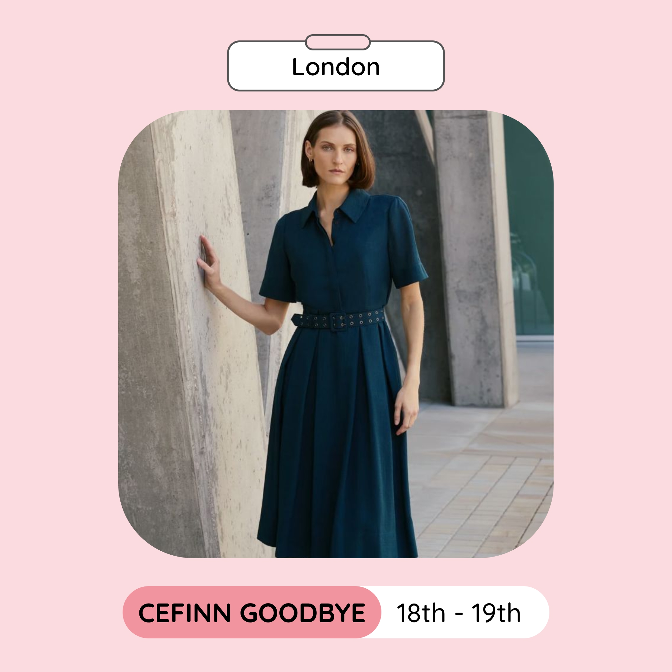 Cefinn Goodbye Sale, London, February 2026