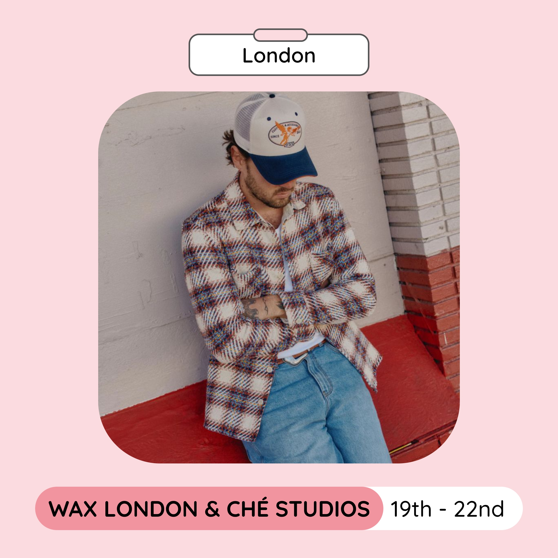 Wax London & CHÉ Studios Sample Sale, London, March 2026